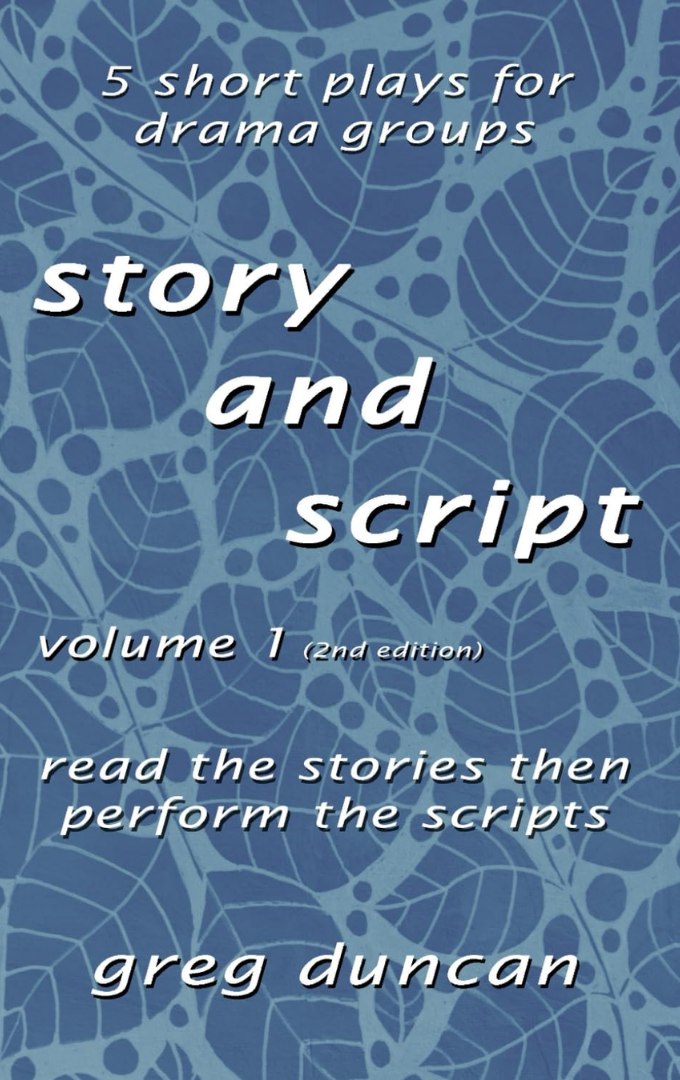 2022-08-12 – Greg Duncan – Story and Script Vol 1 – 2nd Edition ...